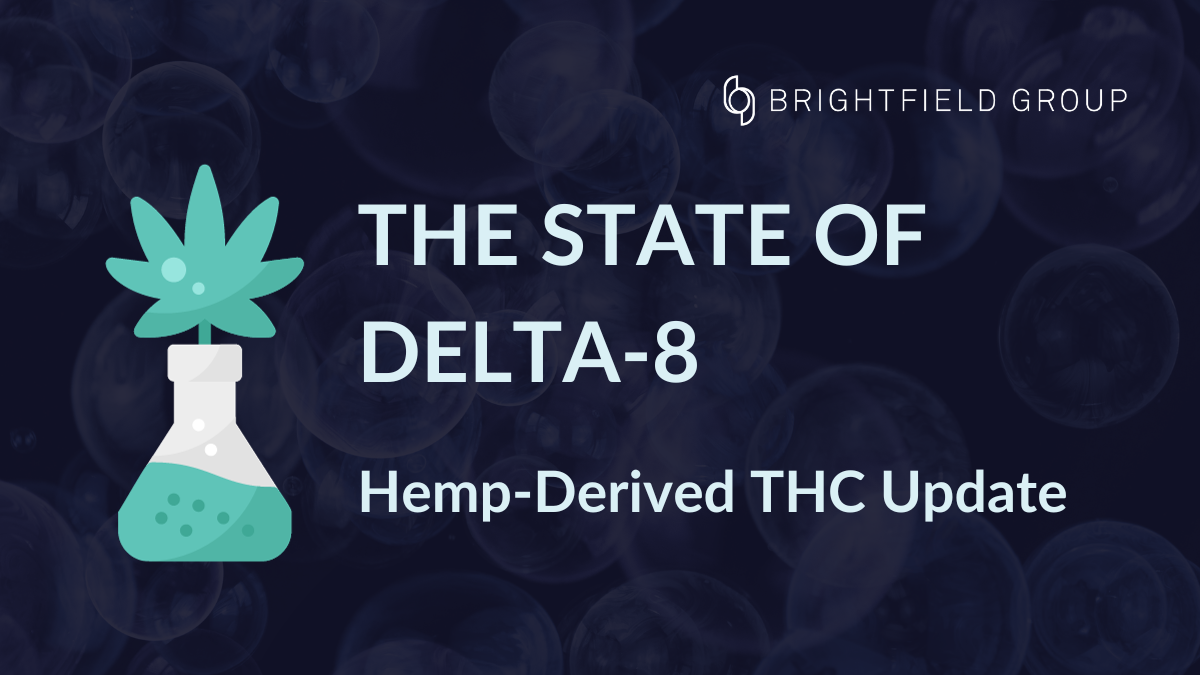 The State of Delta-8: Hemp Derived THC Update